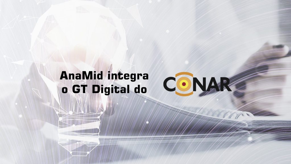 AnaMid Integra o GT Digital do CONAR